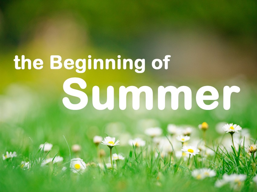 5 things you may not know about the Beginning of Summer
